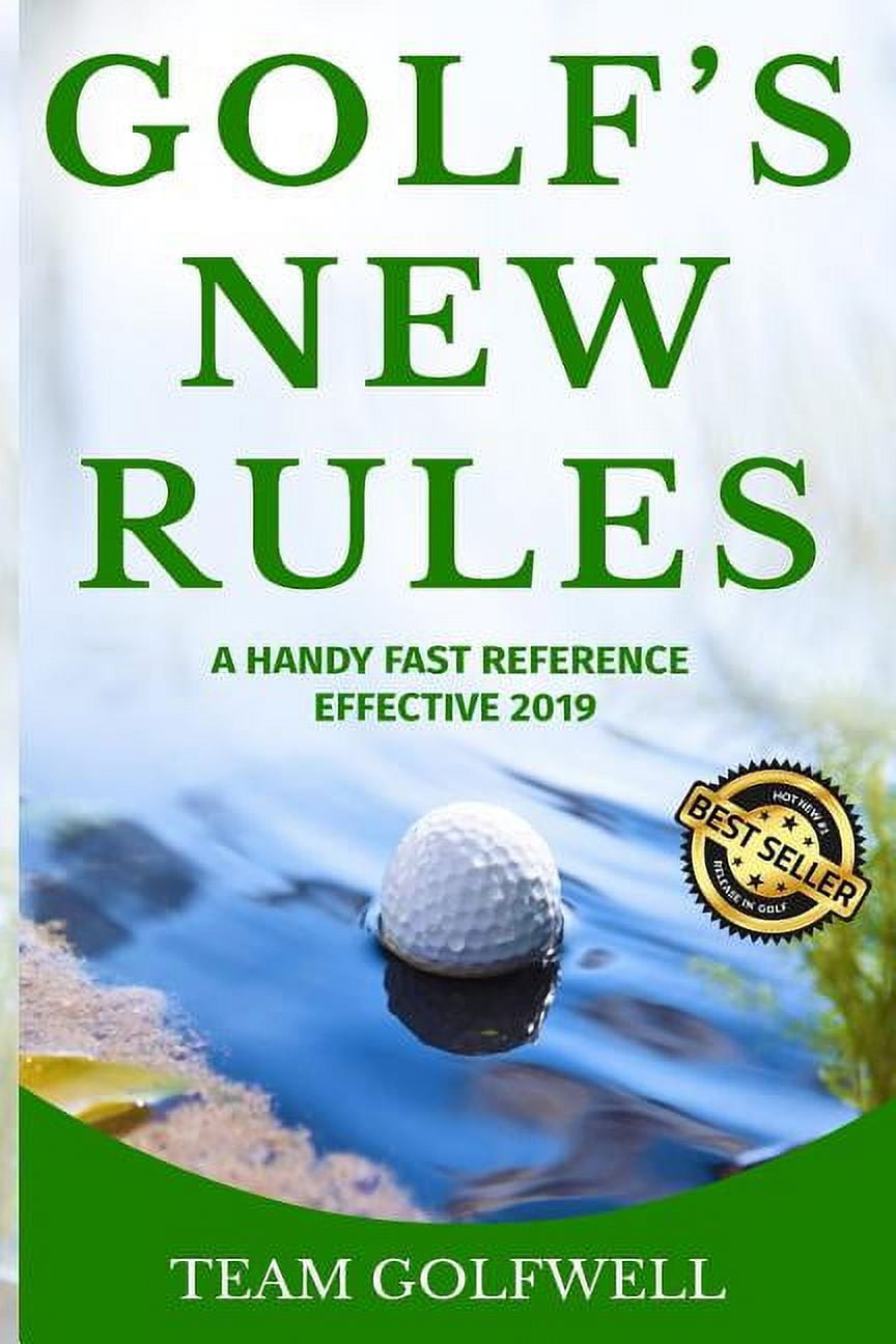 Golf's New Rules: A Handy Fast Reference Effective 2019, (Paperback ...