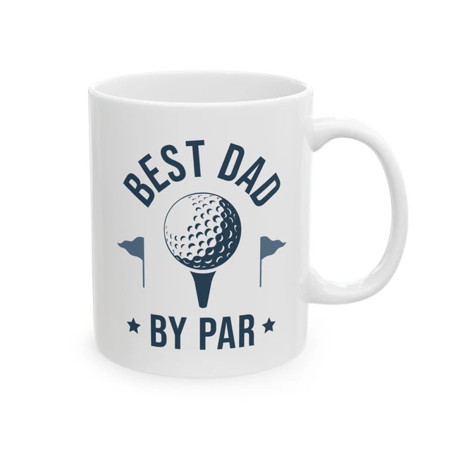 Golfing Dad Mug Best Dad by Par Father's Day Birthday Coffee Cup ...