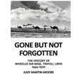 Gone But Not Forgotten: The History of Wheelus Air Base, Tripoli, Libya ...