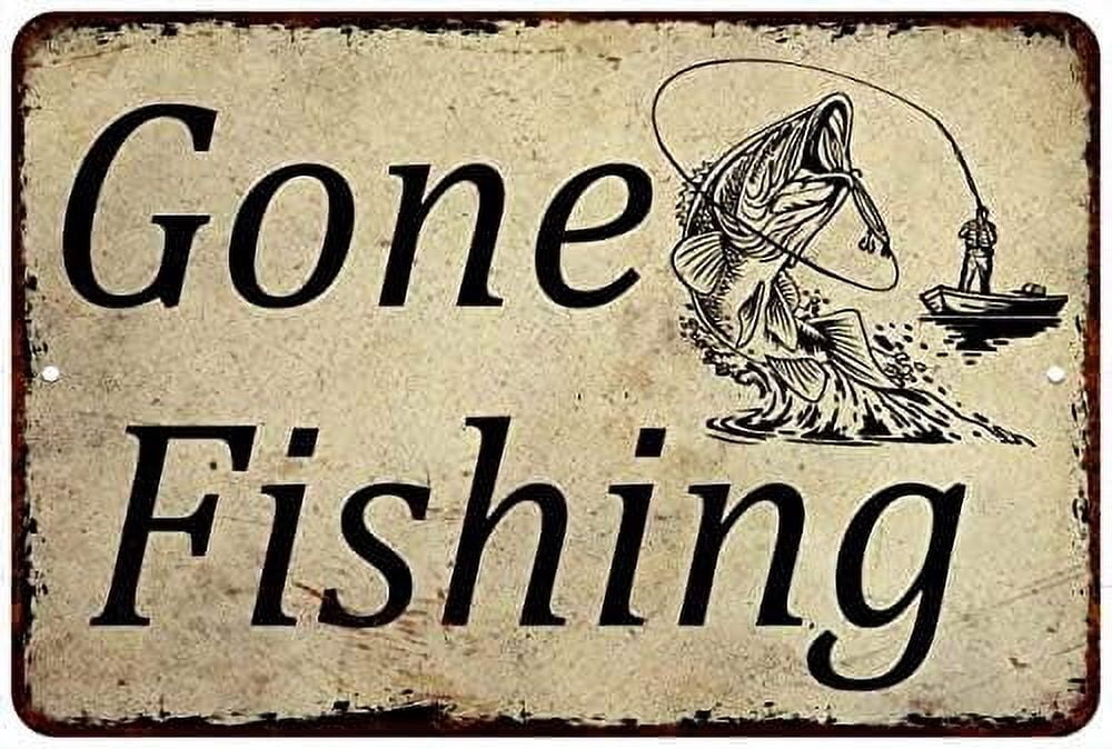 Gone Fishing Sign Man Cave Rustic Signs Decor Hunting Vintage Wall Art ...
