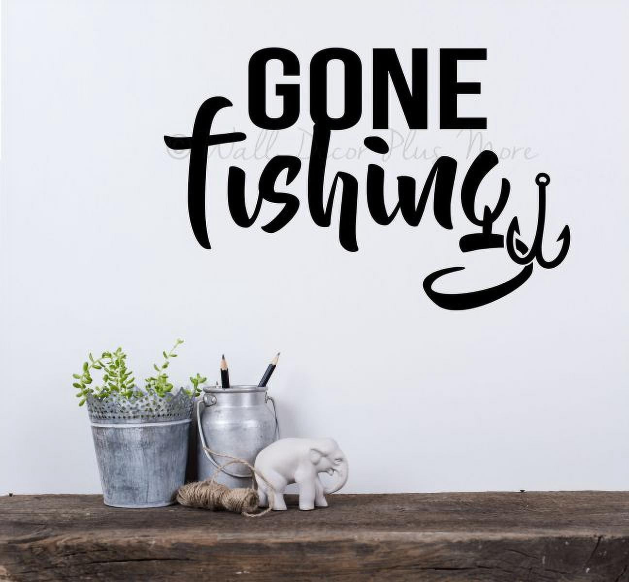 Gone Fishing Wall Art Stickers Vinyl Decal Lettering Quotes Room Decor ...