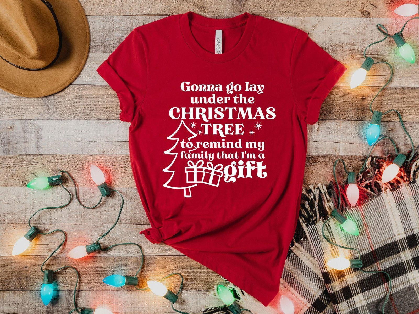 Gonna Go Lay Under The Tree To Remind My Family That I'M A Shirt ...