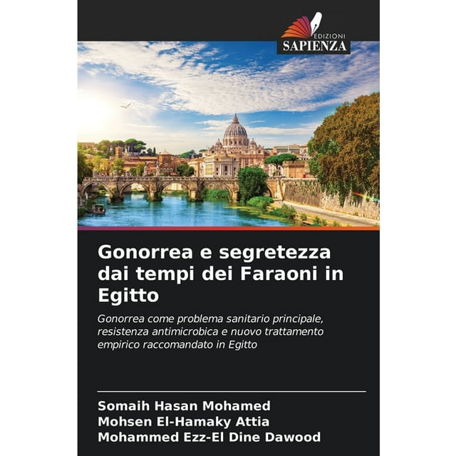 Gonorrea e segretezza dai tempi dei Faraoni in Egitto, (Paperback ...