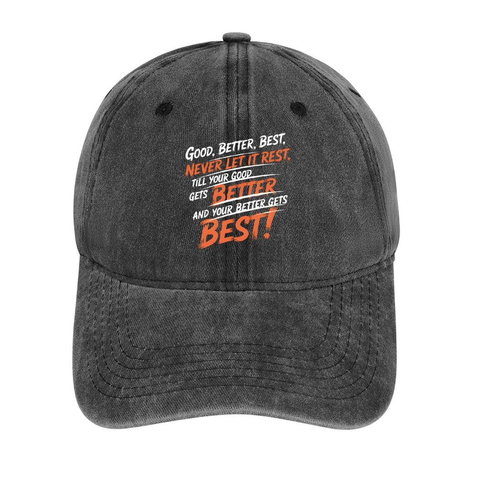 Good Better Best Never Let It Rest Charcoal Hat Adjustable Funny ...