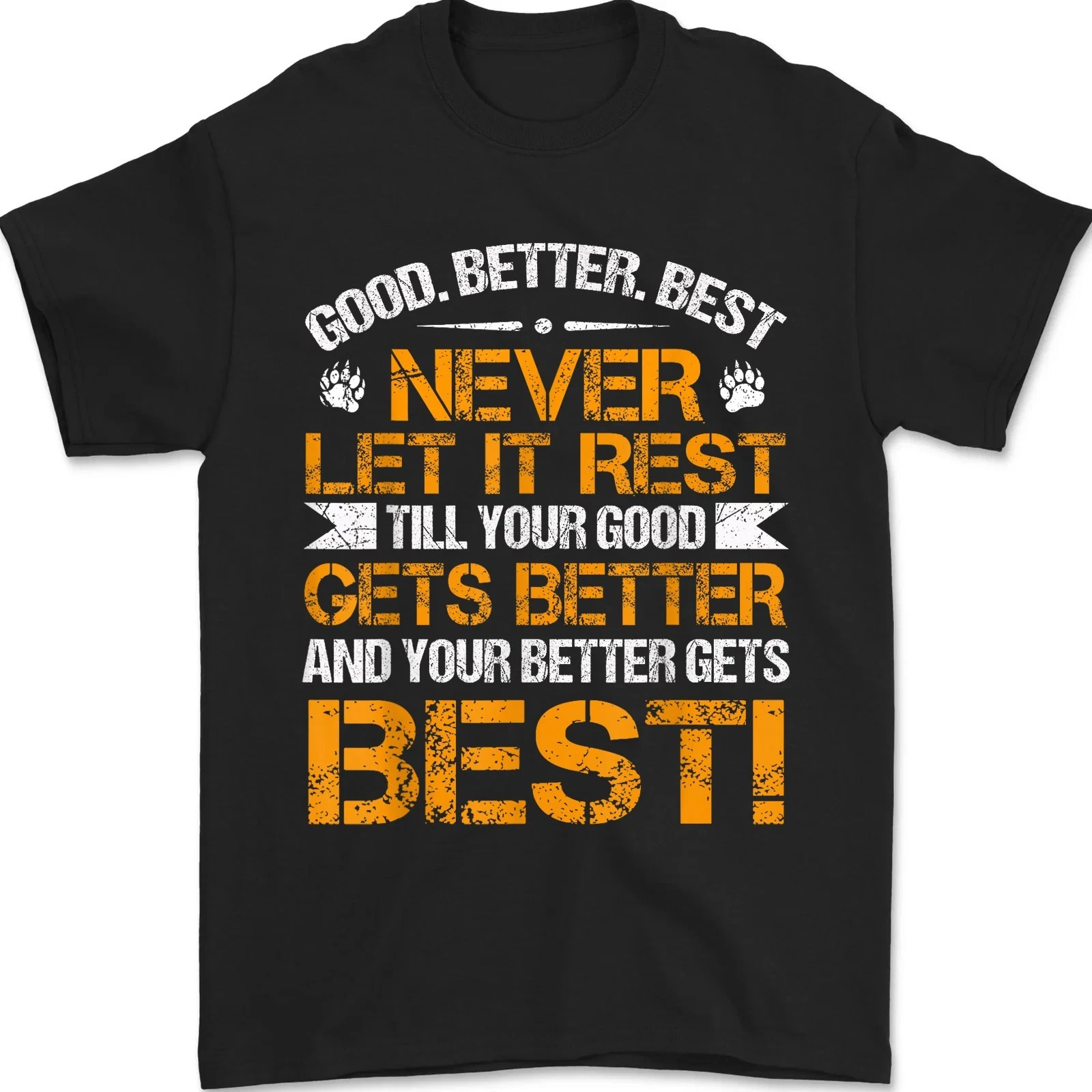 Good Better Best Never Let It Rest Quote Motivation Bear Unisex T-Shirt ...