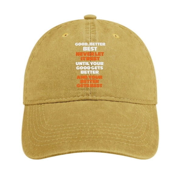 Good Better Best Never Let It Rest Sand Colour Hat Adjustable Funny ...