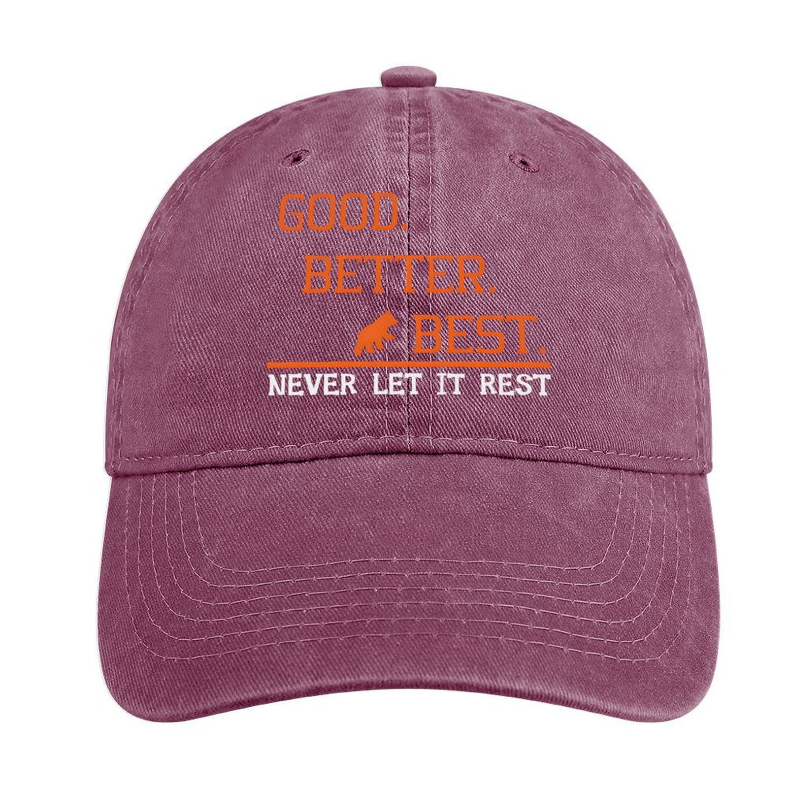 Good Better Best Never Let It Rest Wine Red Hat Adjustable Funny ...