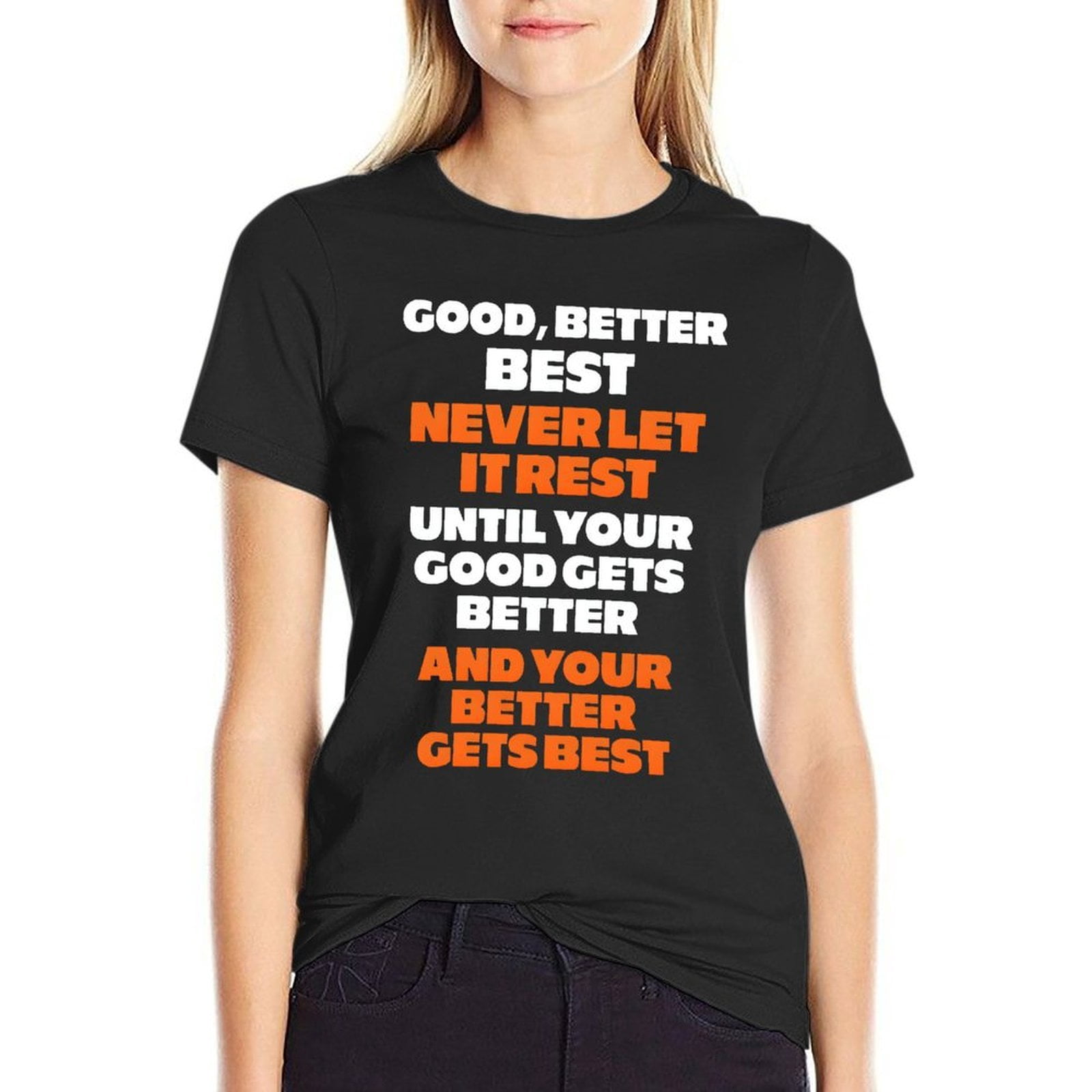 Good Better Best Never Let It Rest Women’s Short Sleeve Cotton T-Shirt ...