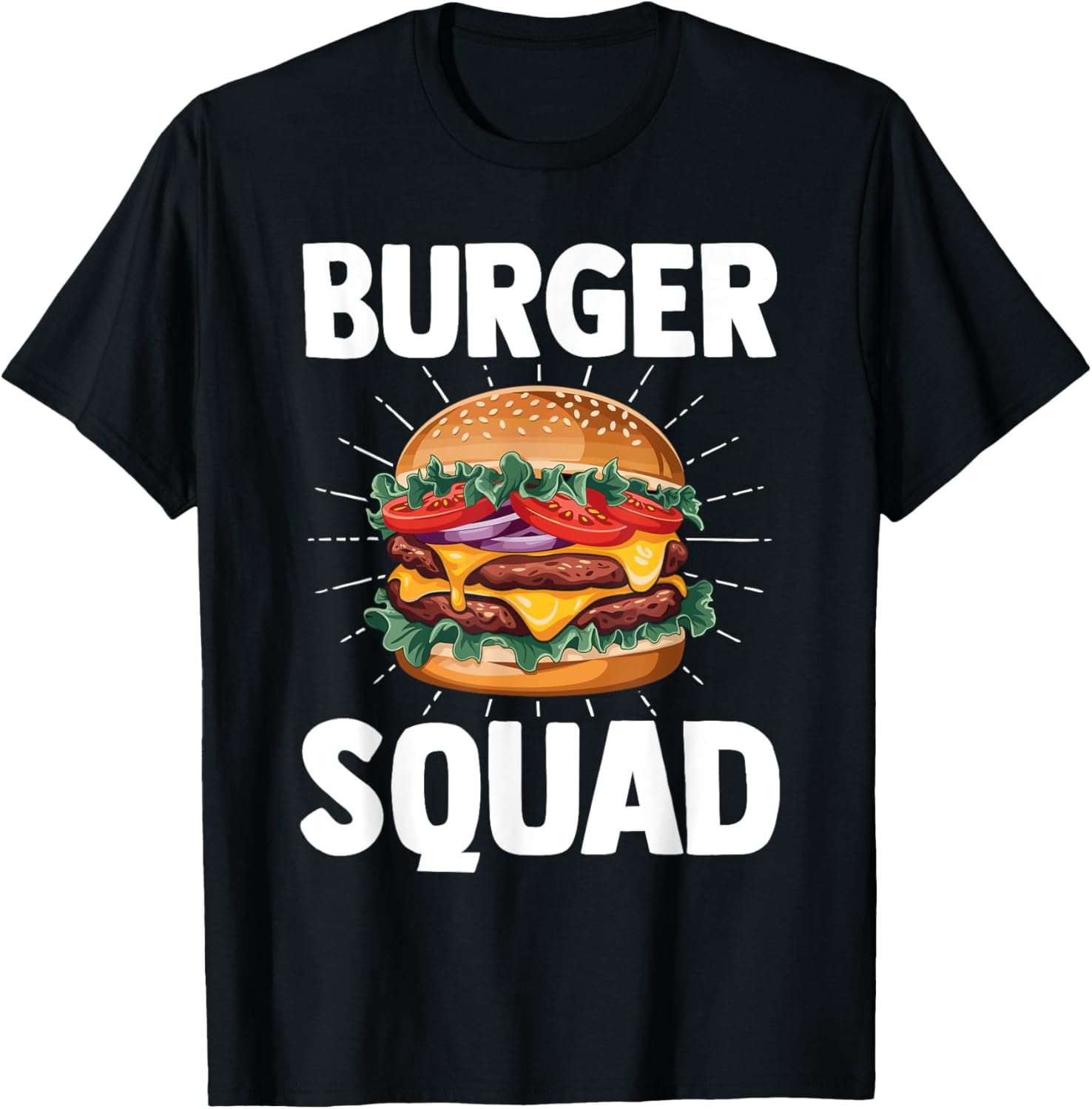 Good Burger Squad Equipment - Funny Tasty Baked Burger Bun T-Shirt ...