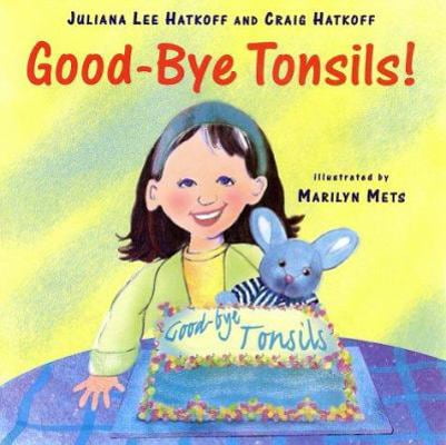 Pre-Owned Good-Bye, Tonsils! (Hardcover) 0670897752 9780670897759 ...