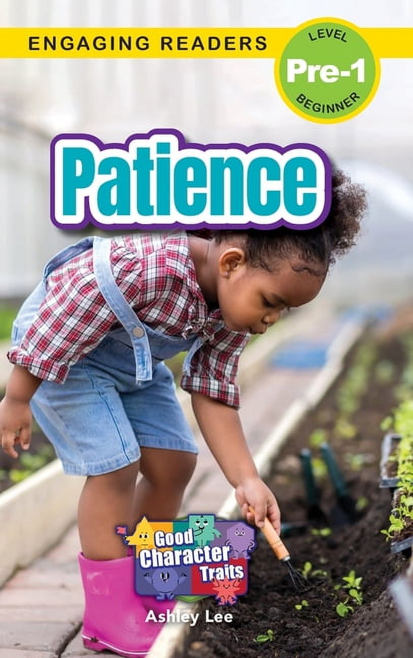 Good Character Traits Patience: Good Character Traits (Engaging Readers ...