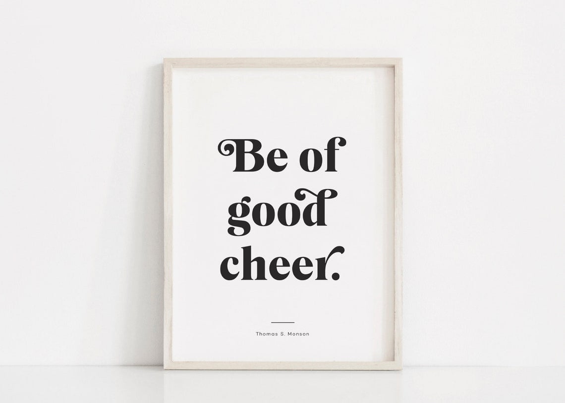 Be Of Good Cheer, Lds Art, Latter Day Saint Print, Mormon Art, Dorm ...