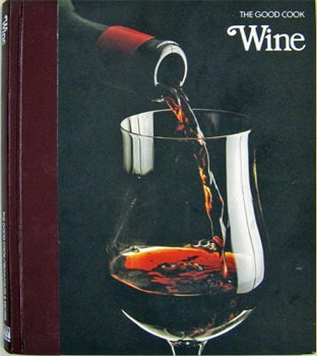 Pre-Owned Wine (The Good Cook Techniques & Recipes Series ...