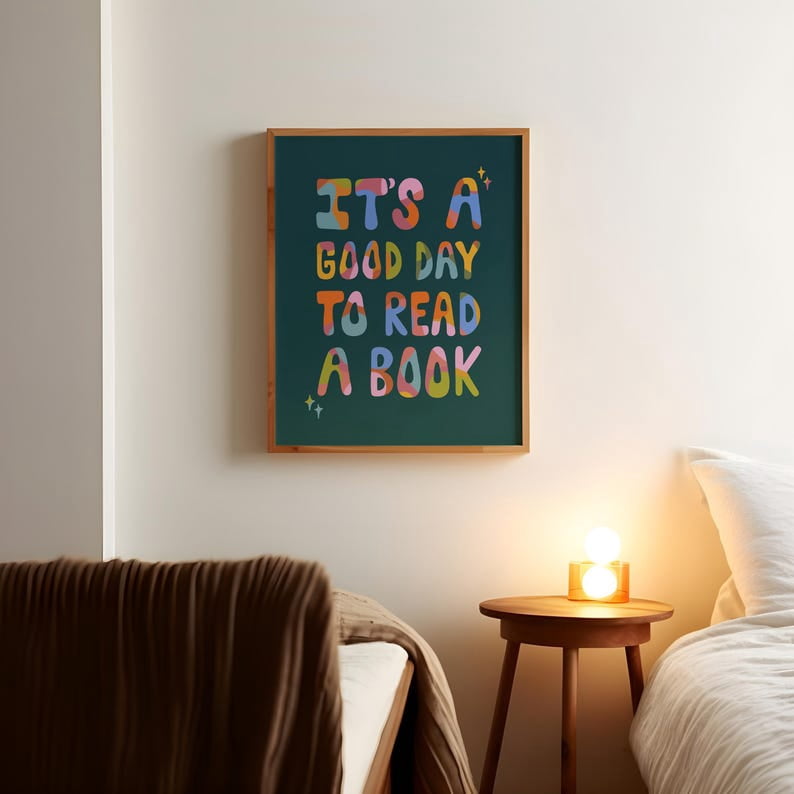 It'S A Good Day To Read A Book Art Print, Dopamine Decor, Library Decor ...
