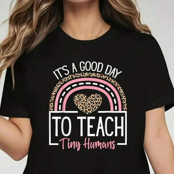It's A Good Day To Teach Tiny Humans Funny TeaC1her Teaching T-S1Hirt Print T-S1Hirt, C1Asual ...