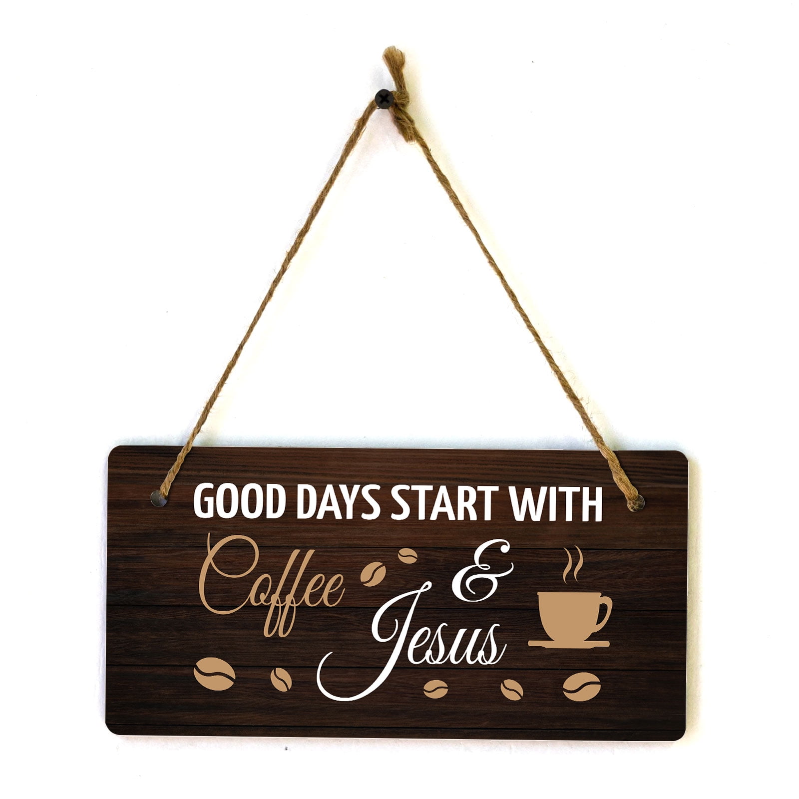 Good Days Start With Coffee & Jesus 5" x 10" Hanging Wall or Door Sign ...