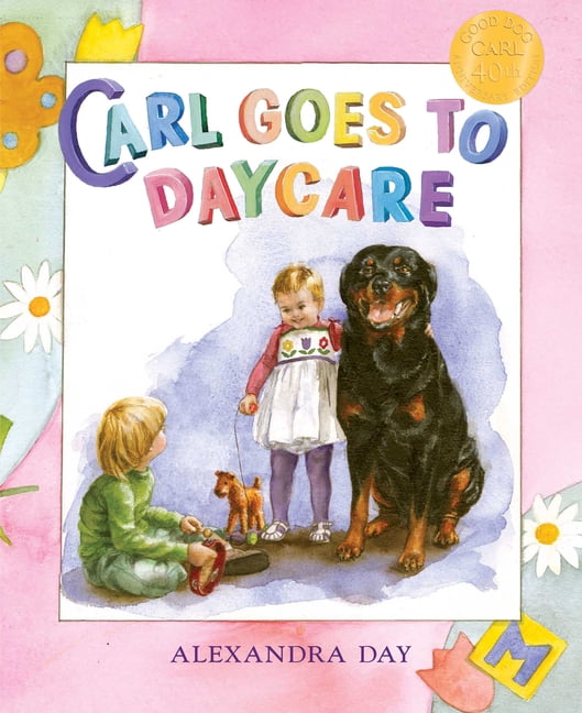 Good Dog Carl 40th Anniversary Carl Goes to Daycare 40th Anniversary ...