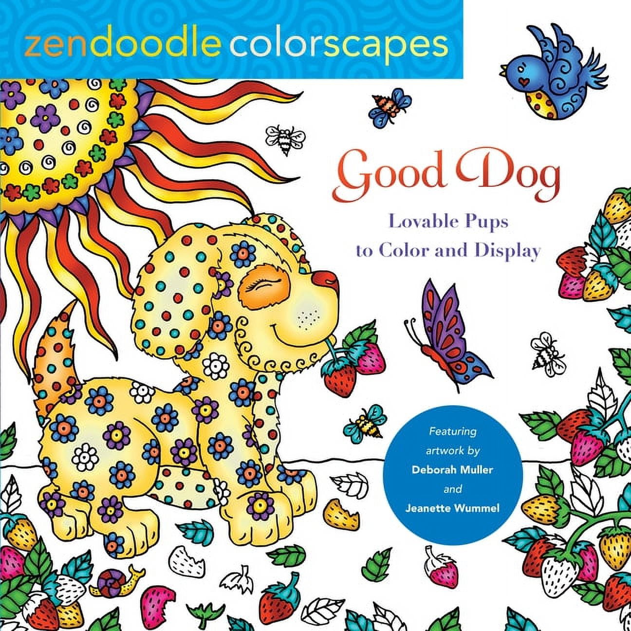 Zendoodle Colorscapes Zendoodle Colorscapes: Good Dog: Lovable Pups to ...