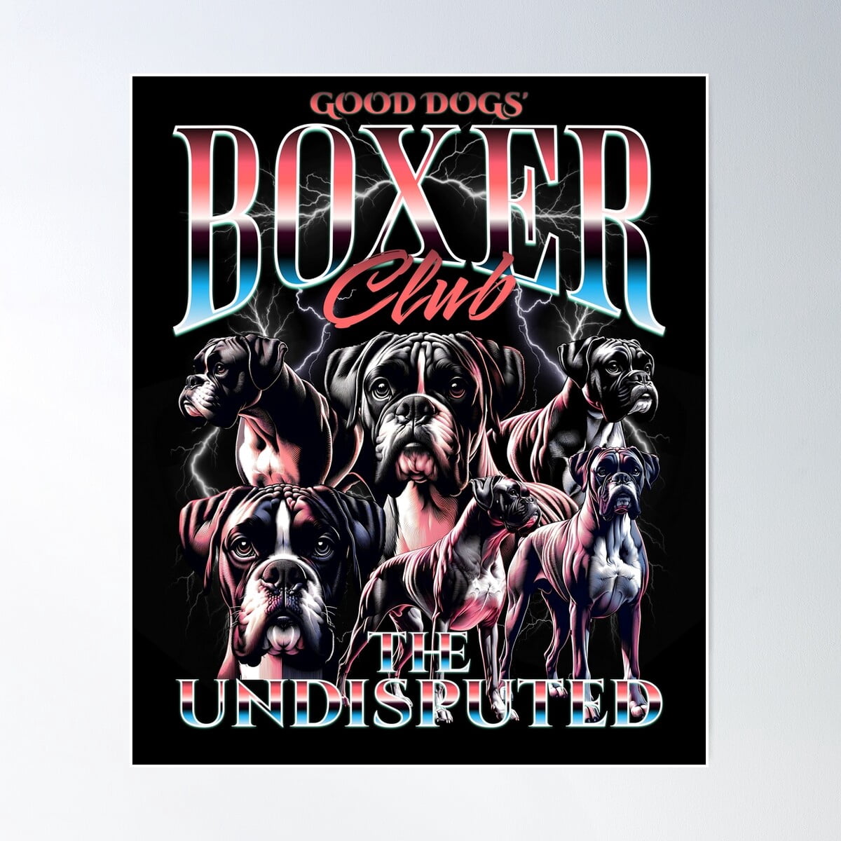 Good Dogs' Boxer Club The Undisputed Poster Wall Art, Modern Wall Decor ...