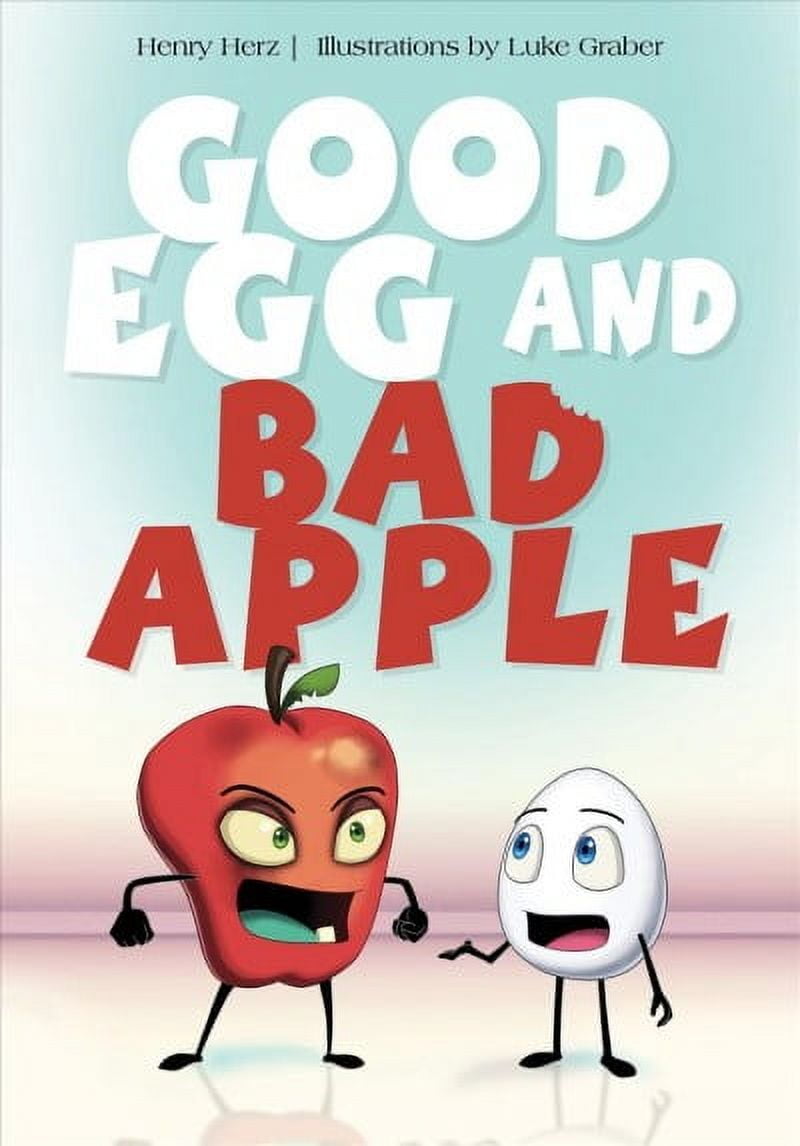 Good Egg and Bad Apple (Hardcover) - Walmart.com