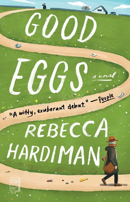 Good Eggs : A Novel (Paperback) - Walmart.com