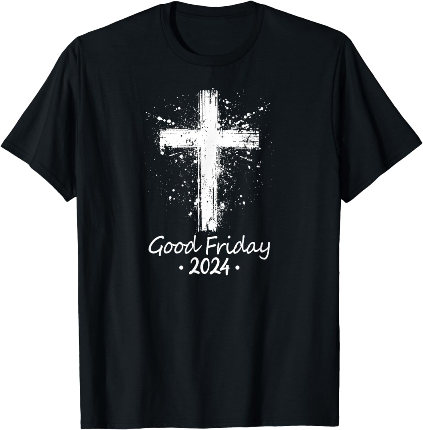 Good Friday 2024 Christian Religious Good Friday Women Men T-Shirt ...