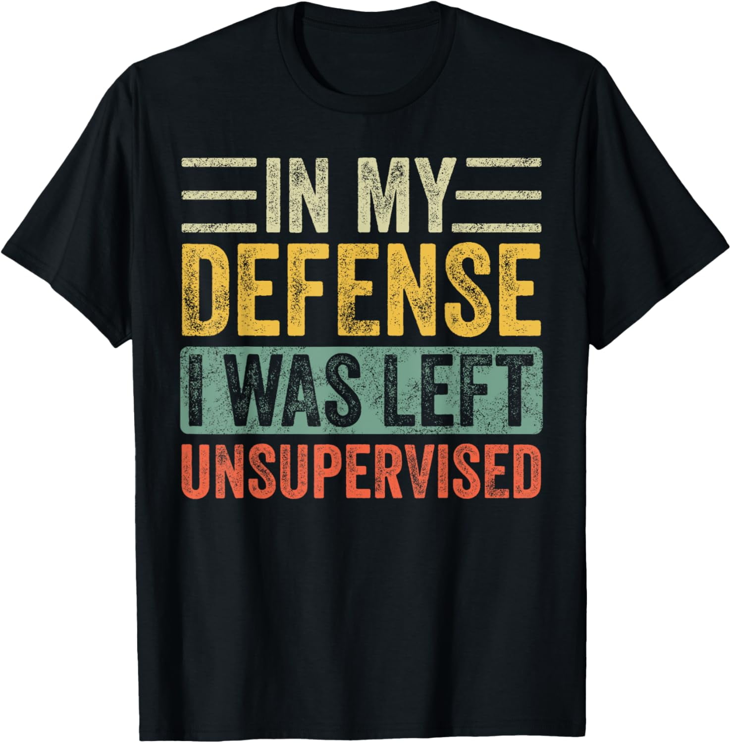Good Funny Gifts In My Defense I Was Left Unsupervised | Funny Retro ...