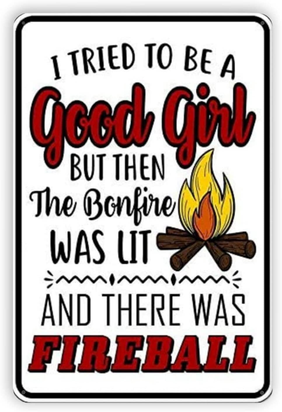 Good Girl Fireball Vintage Metal Aluminum Signs, Retro Art Aluminum ...