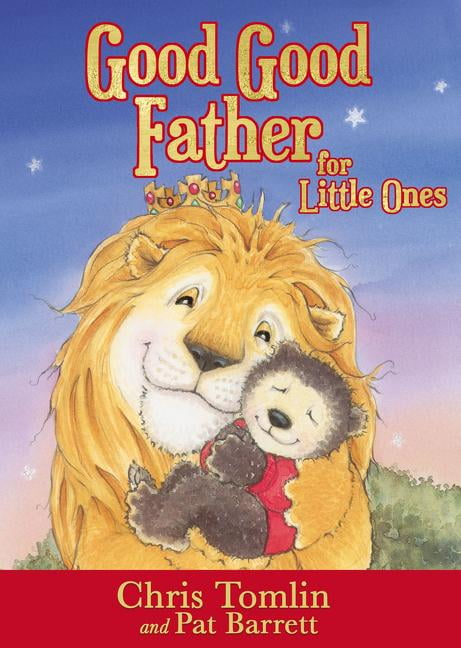 Good Good Father for Little Ones (Board Book) - Walmart.com