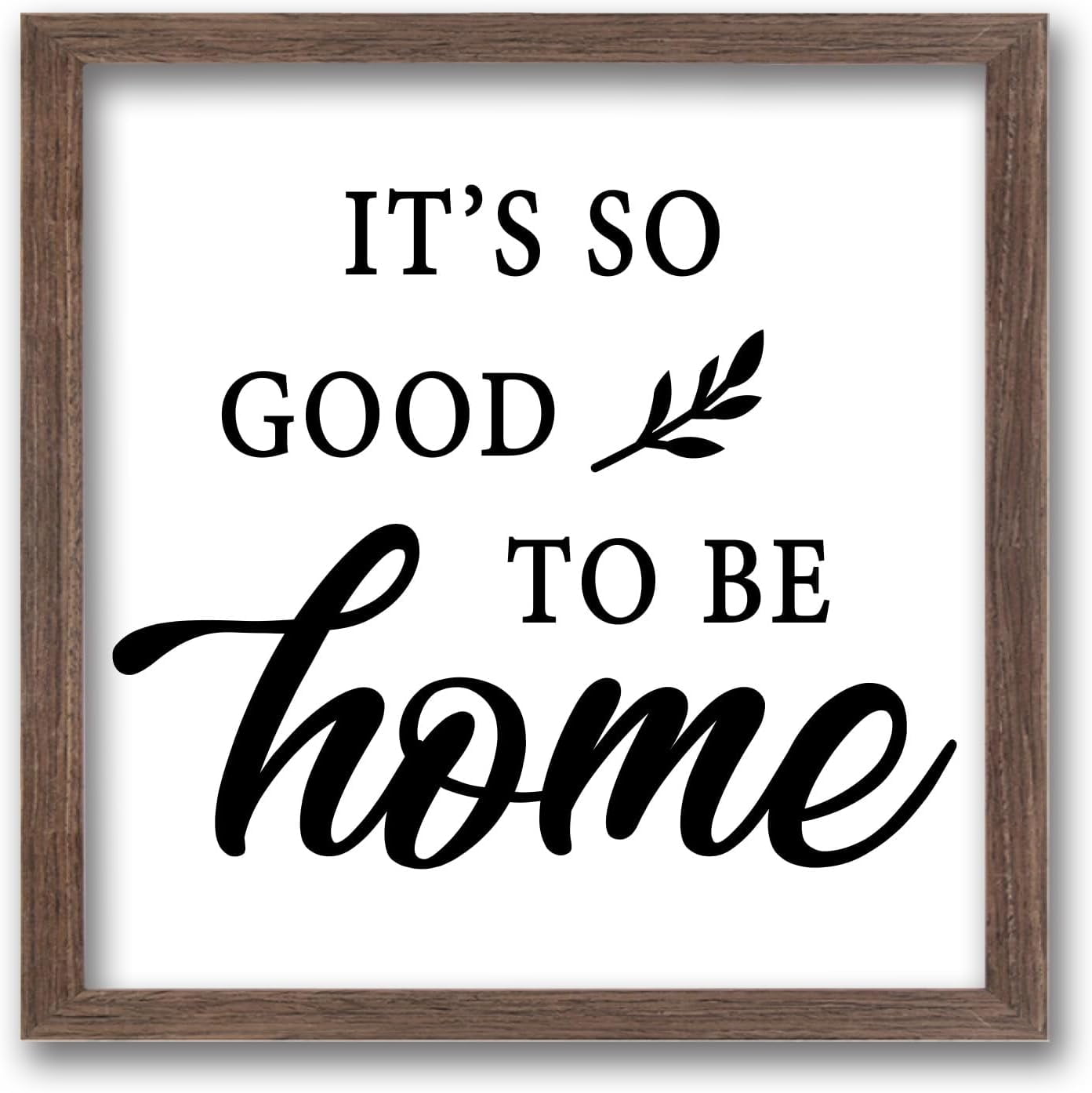 It's So Good to be Home Art Sign with Acrylic Layer 7x7 Inch Vintage ...