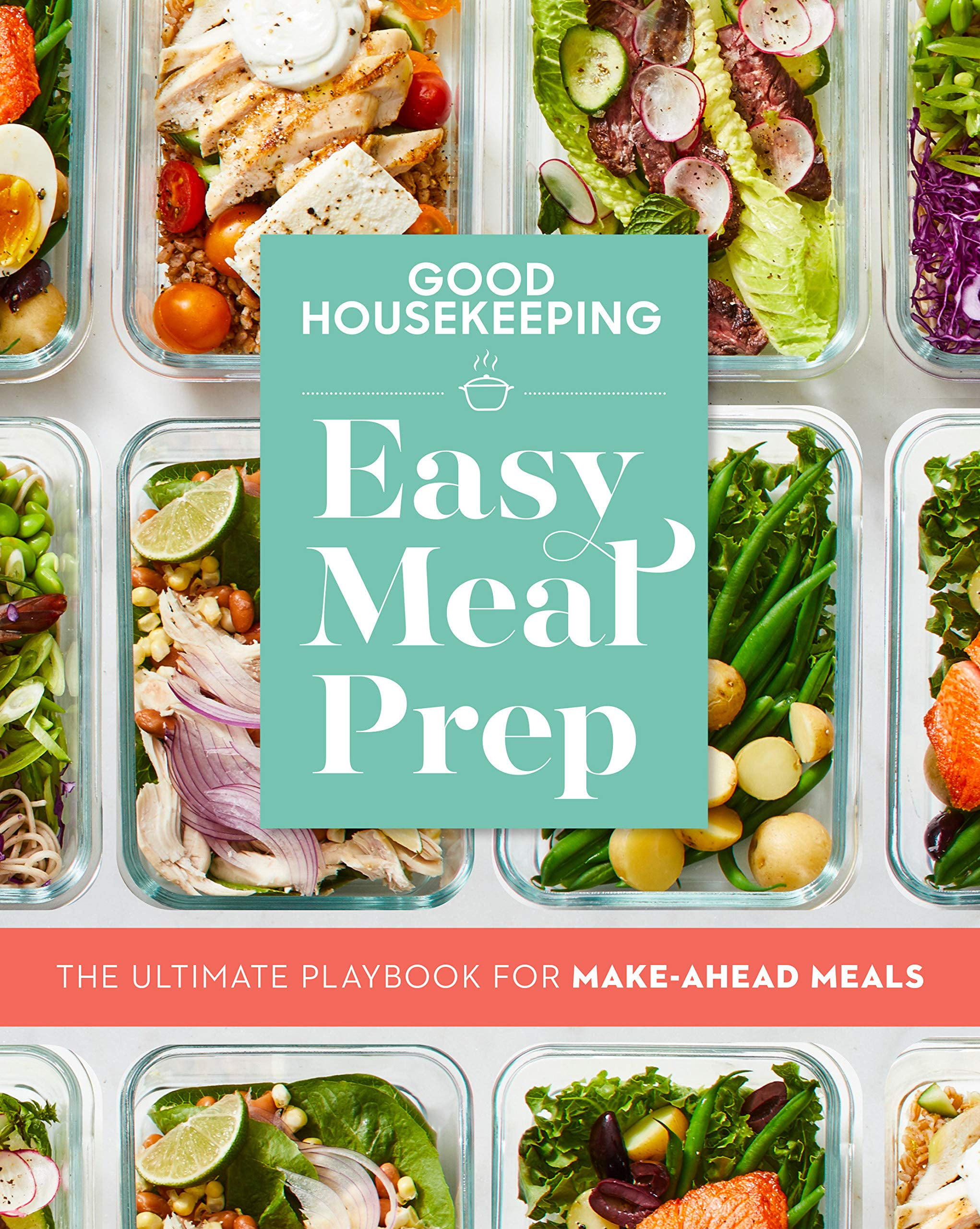 Pre-Owned Good Housekeeping Easy Meal Prep : The Ultimate Playbook for ...