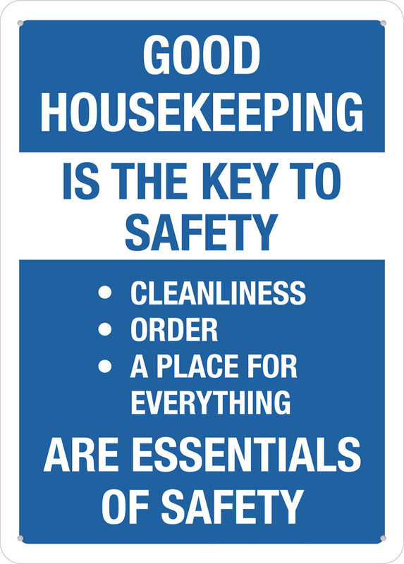Good Housekeeping Is Key To Safety Cleanliness Order Place For ...