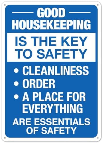 Good Housekeeping Is The Key To Safety Cleanliness Order A Place For ...