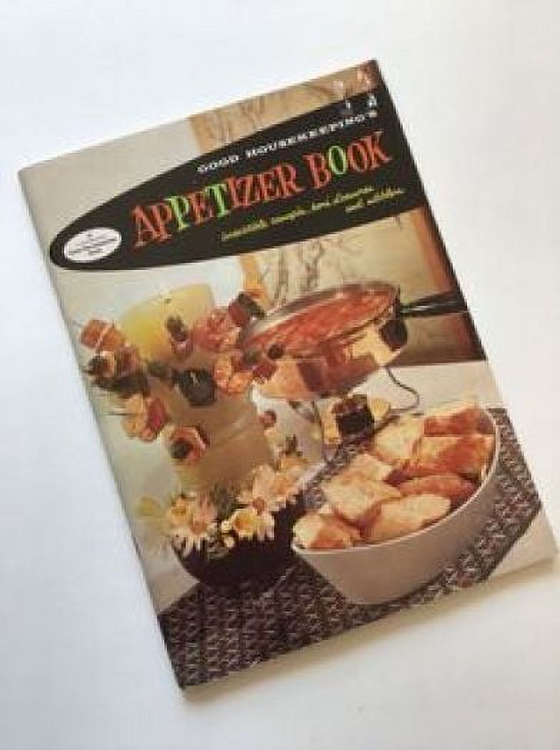 Good Housekeeping's Appetizer Book: Irresistible Canopes, Hors d ...