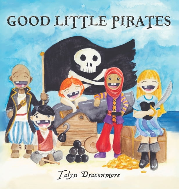 Good Little Pirates (Hardcover) - Walmart Business Supplies