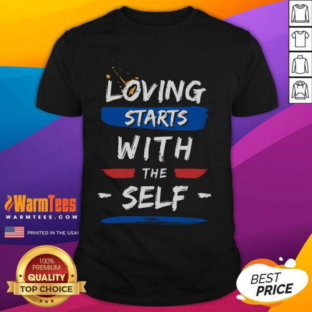 Good Loving Starts With The Self T-Shirt - Walmart.com