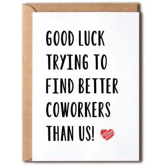 Good Luck Finding Better Coworkers - Funny Coworker Gift Card$$Office ...