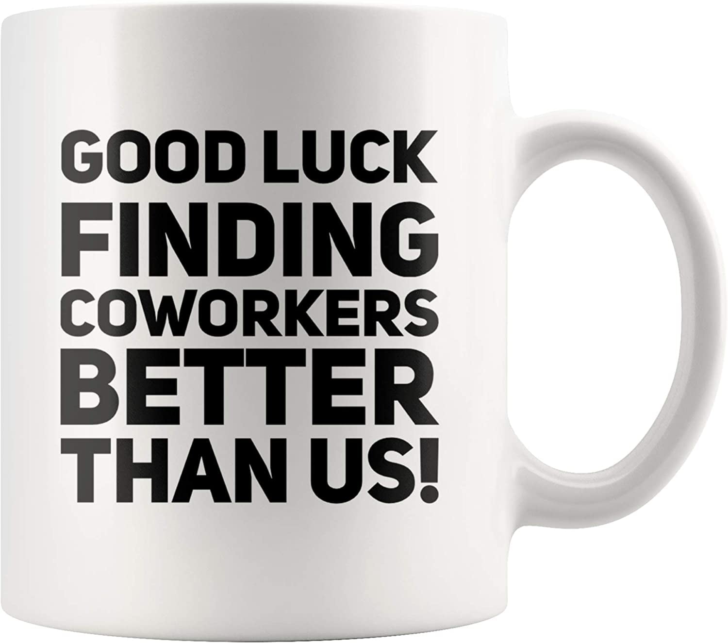 Good Luck Finding Coworkers Better Than Us Farewell Goodbye Going Away ...