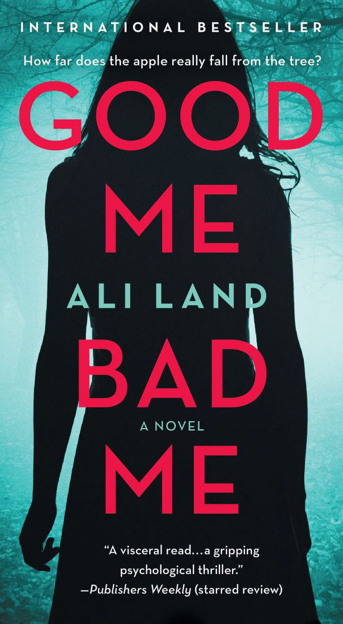 Good Me Bad Me: A Novel (Paperback) - Walmart.com