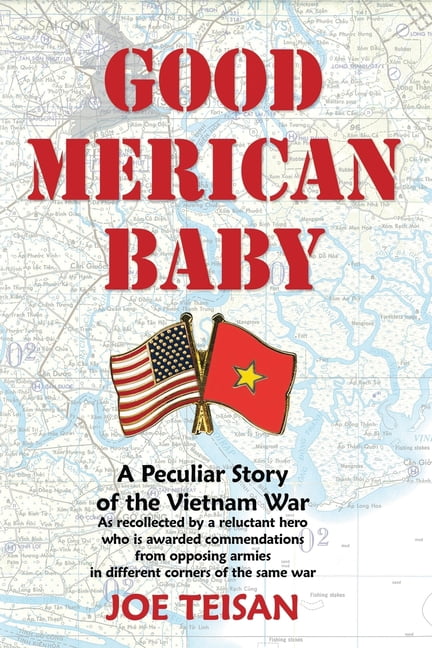 Good Merican Baby: THE VIETNAM WAR A story told from both sides ...