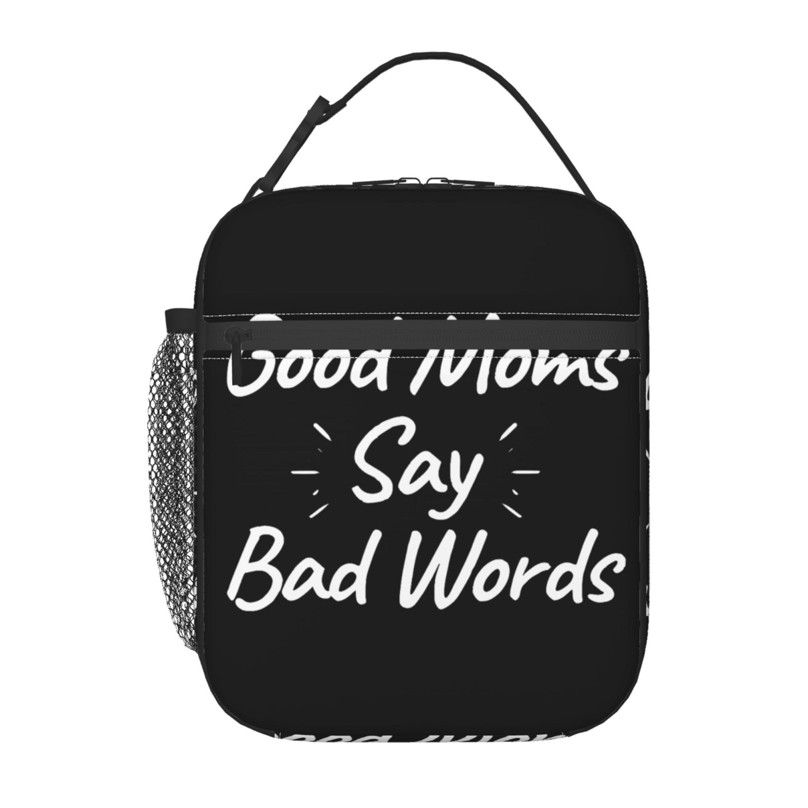Good Moms Say Bad Words Lunch Bag Insulated Snack Bags Large Capacity ...