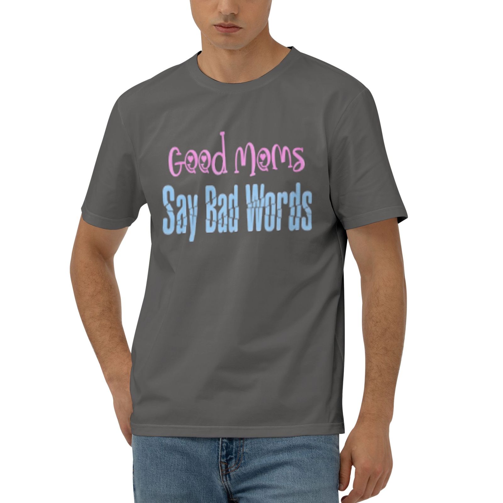Good Moms Say Bad Words T-shirts for women,men,graphic,funny,trendy ...