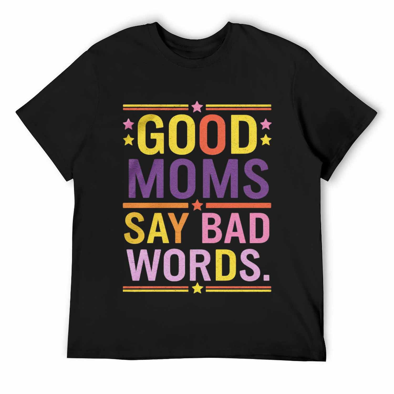 Good Moms Say Bad Words.t shirt design dragonfly Dog Cat Owner New Mom ...