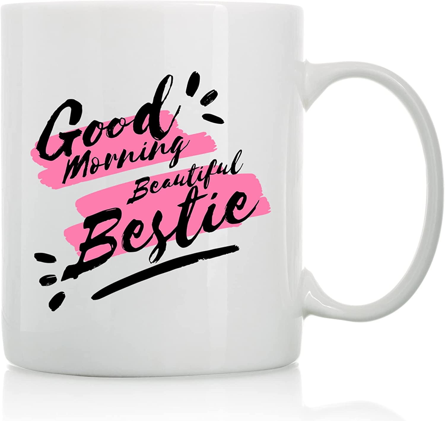 Good Morning Beautiful Bestie - 11oz and 15oz Funny Coffee Mugs - The ...