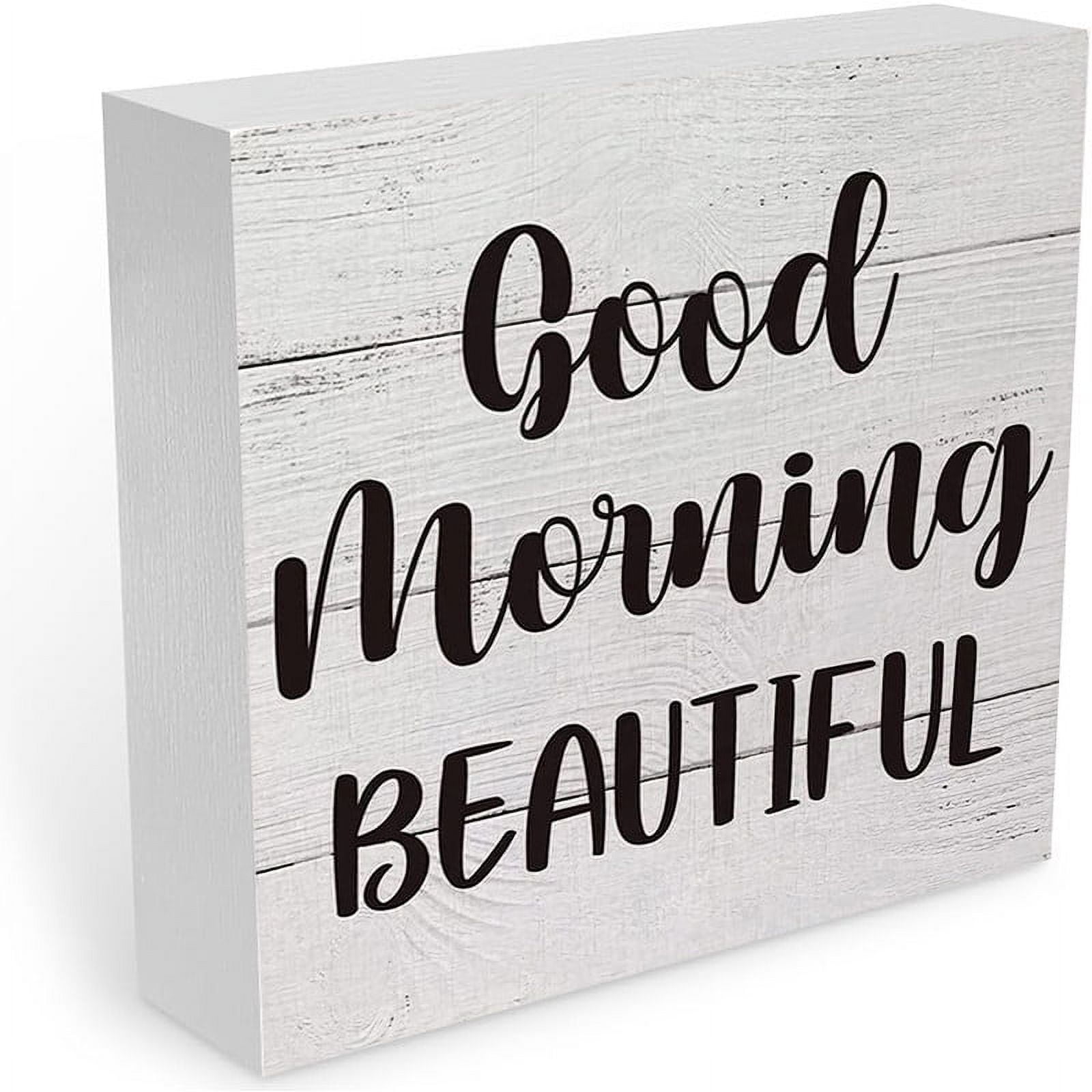 Good Morning Beautiful Ceramic Table Sign Plaque Decor Table Sign For ...