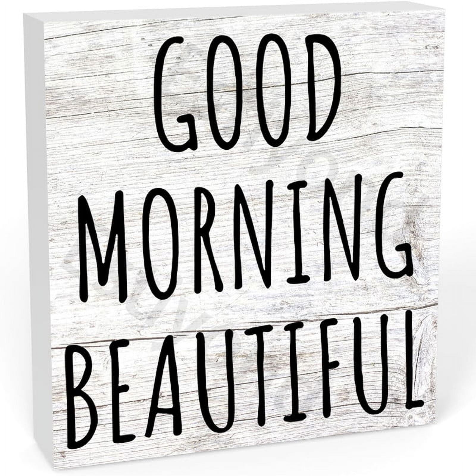 Good Morning Beautiful Inspirational Wooden Box Sign Office Desk Decor ...