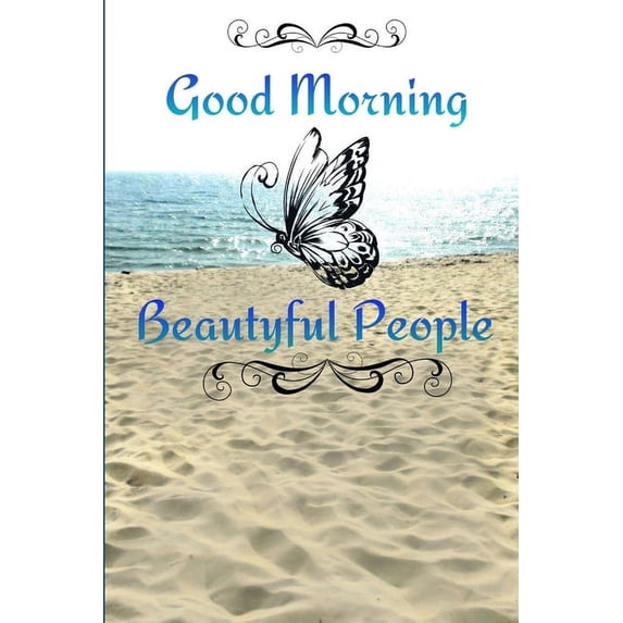 Good Morning Beautyful People, (Paperback) - Walmart.com