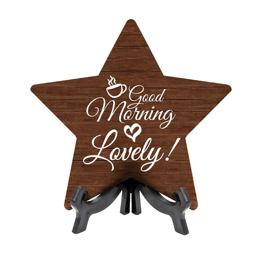 Good Morning, Lovely! Star Table Sign (7" x 7") Religious Decor ...