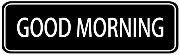 Good Morning Sign Acrylic Plaque With for Door Offices Businesses House ...