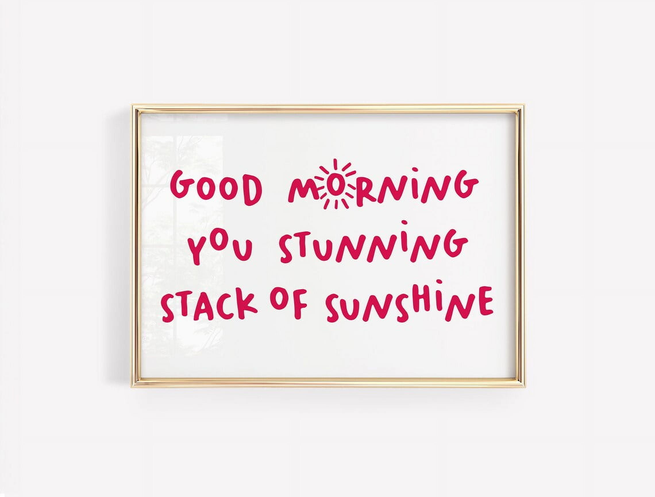 Good Morning Stack Of Sunshine, Typography Quote Poster, Motivational ...